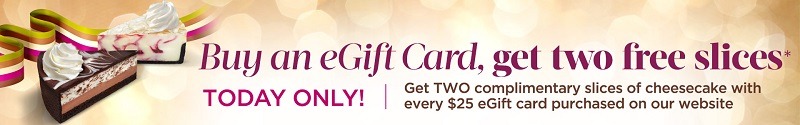 The Cheesecake Factory Promotions, Coupons, Discounts
